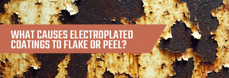 What Causes Electroplated Coatings to Flake or Peel? - SPC Blog