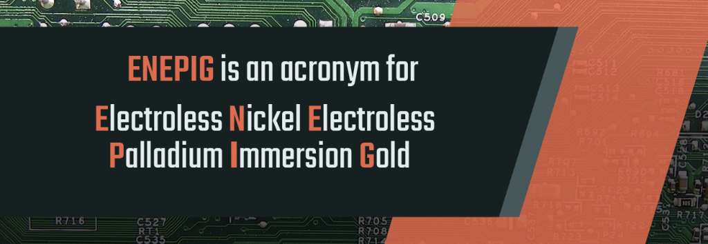 ENEPIG Plating for Printed Circuit Boards | Plating on PCBs | SPC