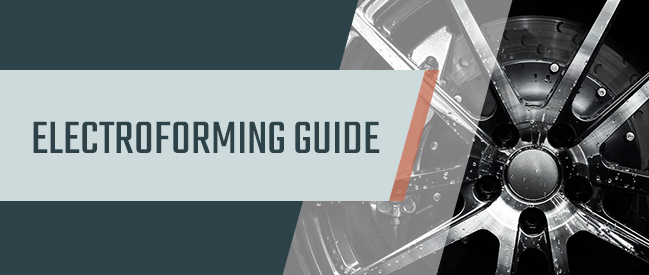 Electroforming Guide - Sharretts Plating Company
