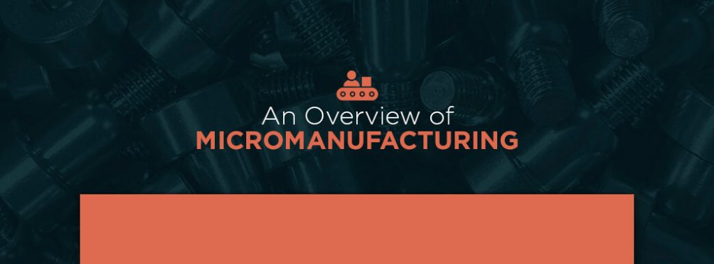 Guide to Micro Manufacturing